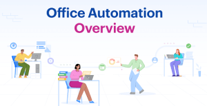 Office Automation System: Pengertian, Manfaat dan Contoh | KantinIT