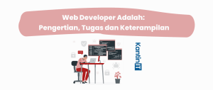 Web Developer Adalah: Pengertian, Tugas dan Keterampilan | KantinIT